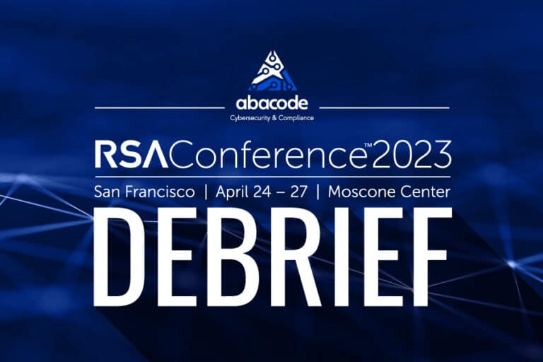 RSA Conference 2023 Debrief - Abacode Cybersecurity