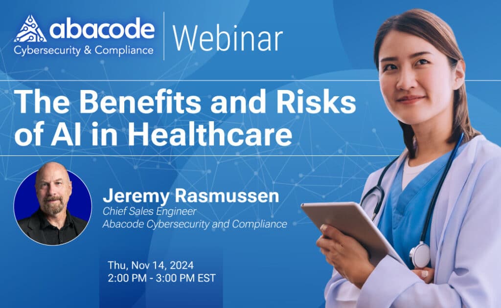 Benefits and Risks of AI in Healthcare - Abacode Cybersecurity