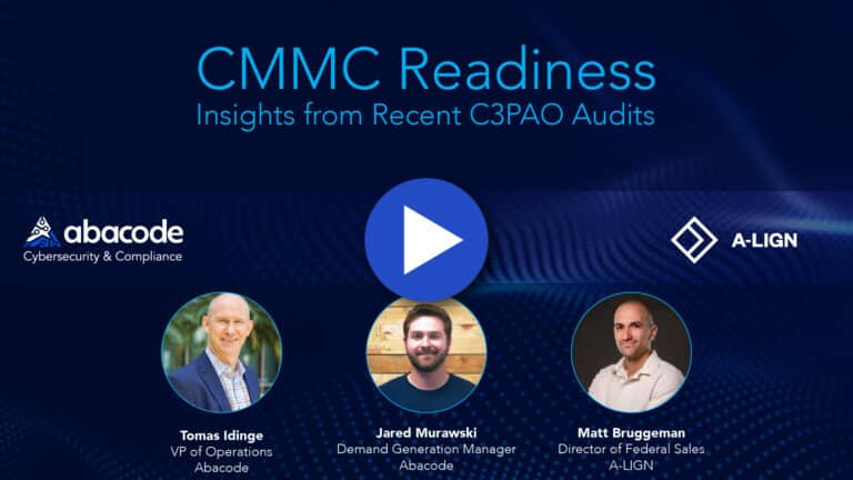 Webinar: CMMC Readiness - Insights from Recent C3PAO Audit